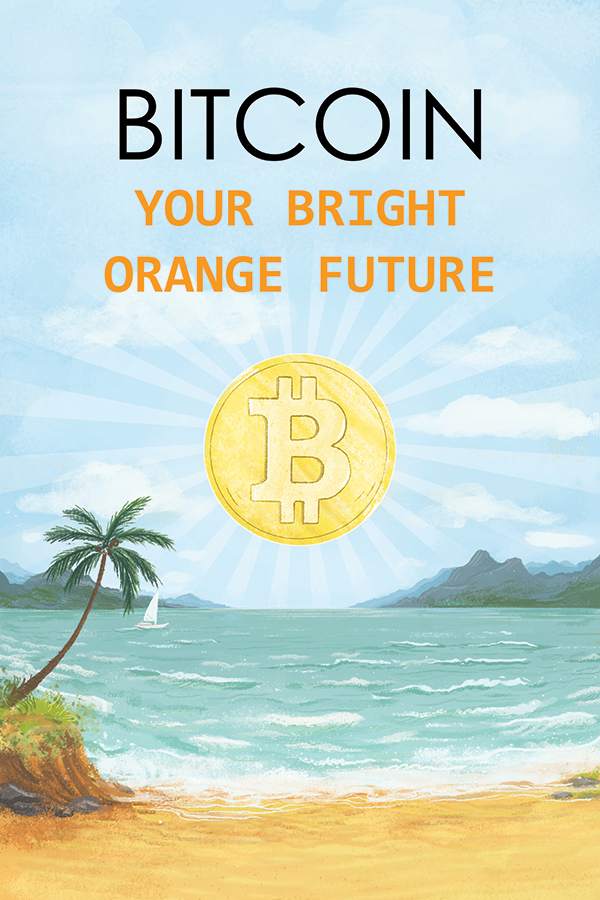 Bitcoin – Your Bright Orange Future – Hireillo | Hire an Illustrator